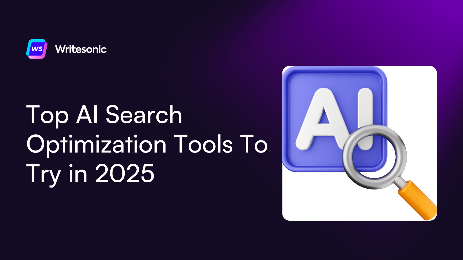 AI Search Optimization in 2025: What Actually Works - Writesonic Blog